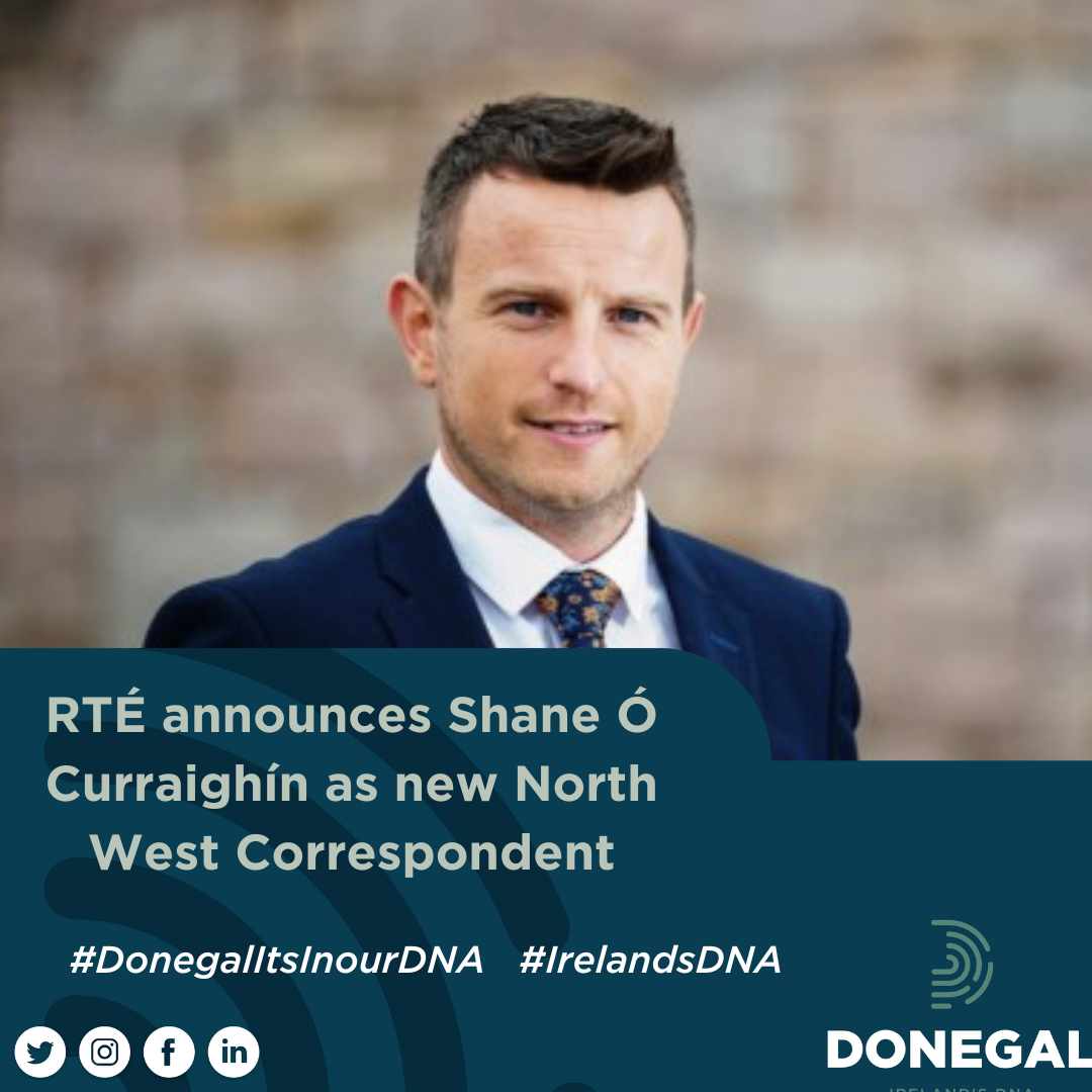 RTÉ announces Shane Ó Curraighín as new North West C...
